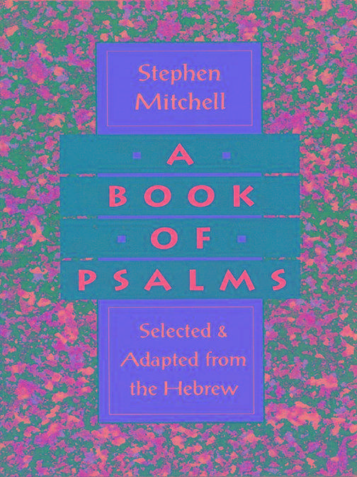 Discovering the Beauty and Wisdom of the Book of Psalms
