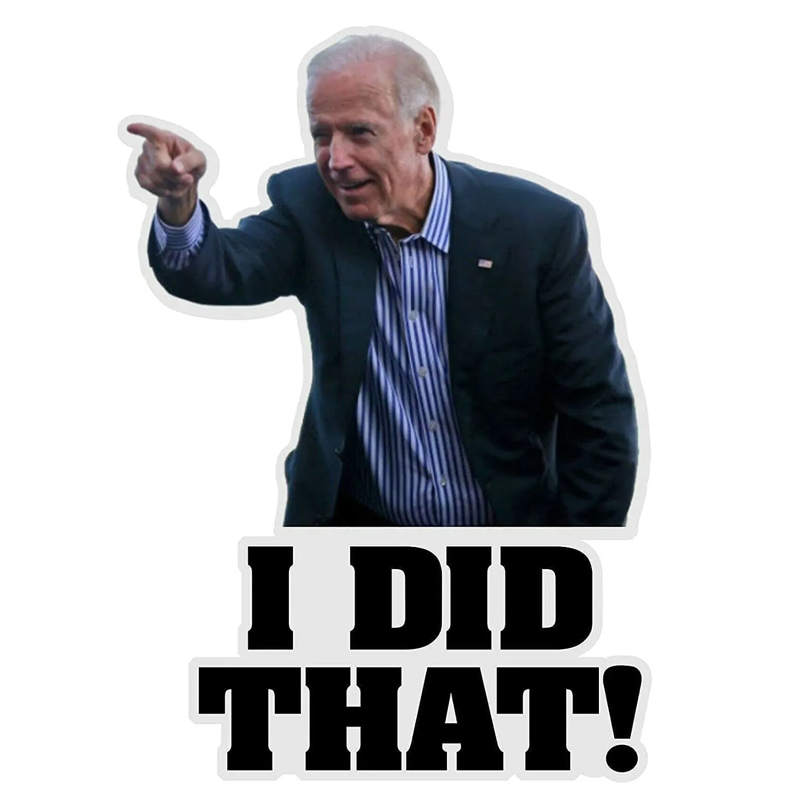Joe Biden Funny Sticker I Did That Car Sticker Decal Waterproof Joe ...