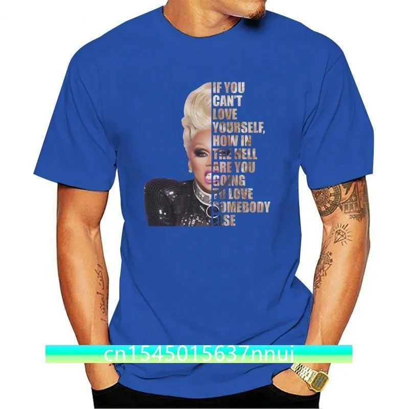 Love Yourself Drag Race T Shirt Rupaul Style Loose Fit Unisex Cotton ...