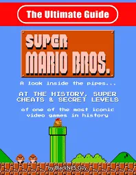 The Ultimate Guide to Super Mario Brothers Games Where to Buy, How to ...